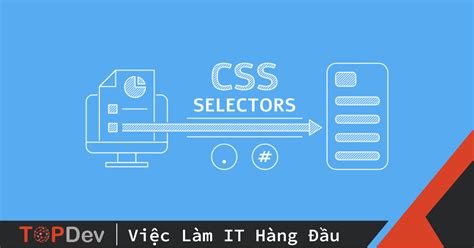 css selector là gì cách sử dụng các loại css selector phổ biến
