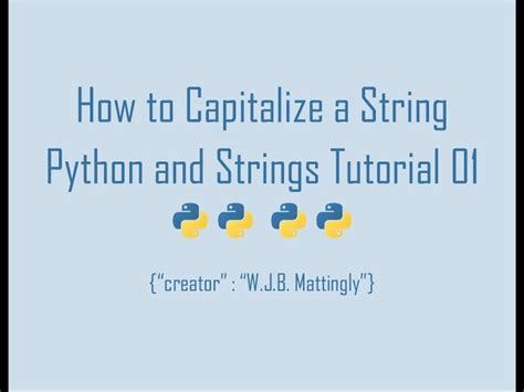 Free Video Python And Strings Tutorials How To Capitalize Lowercase