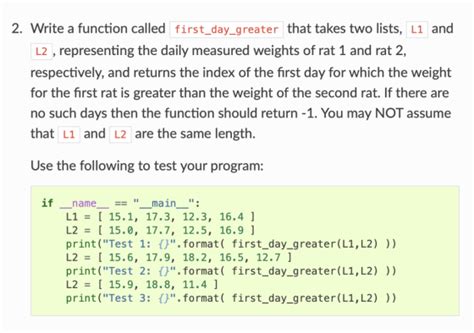 Python Question 2 Write A Function Called Firstdaygreater That Takes