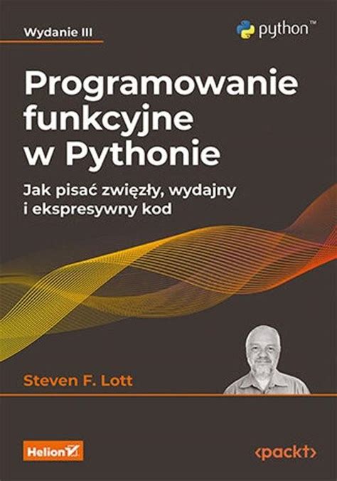 Programowanie funkcyjne w Pythonie Jak pisać zwię 15173598727