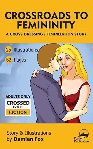 Crossroads To Femininity A Cross Dressing Feminization Story