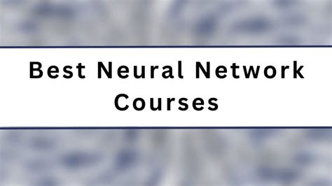 15 Best Neural Network Courses Bestseller And Free 2024