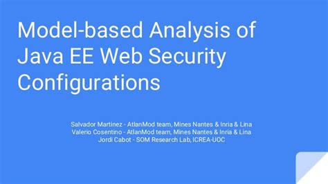 model based analysis of java ee web security configurations mise 20…