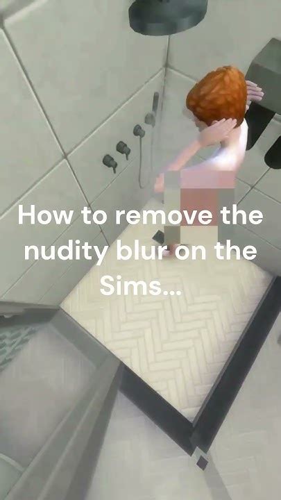 How To Remove The Nudity Blur On The Sims 👅 Shorts Youtube