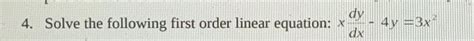 Solved 4 Solve The Following First Order Linear Equation