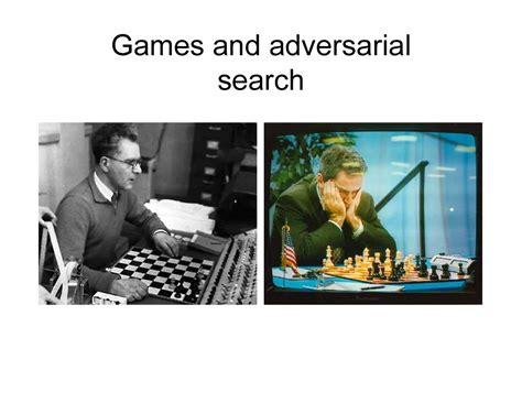 Lecture 4 04 Russell Adversarial Search All Games And Adversarial