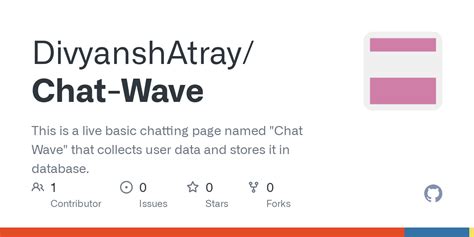 Github Divyanshatray Chat Wave This Is A Live Basic Chatting Page Named Chat Wave That