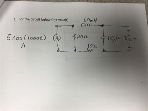 solved 1 for the circuit below find vout t