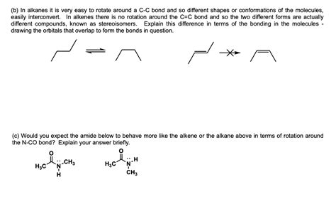 Solved B In Alkanes It Is Very Easy To Rotate Around A C C
