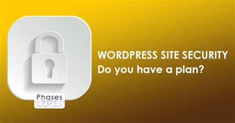 Keeping Your Wordpress Site Safe And Secure