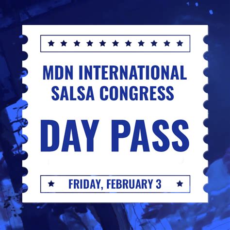 Friday February 3 Day Pass Mdn International Salsa Congress