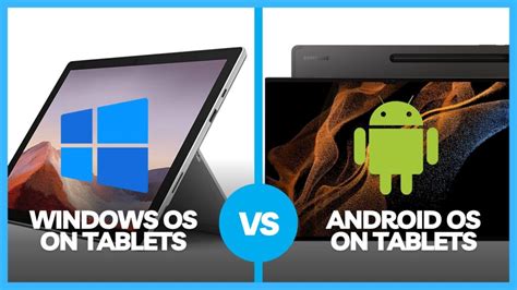 Windows Vs Android Which Is The Better Tablet OS