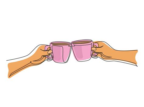 Single Continuous Line Drawing Hands With Cups Of Hot Coffee Or Hot Tea Clink Glasses With Two