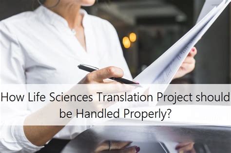 How Life Sciences Translation Project Should Be Handled Properly