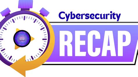 Weekly Cybersecurity Recap 7 Emerging Threats And Insights