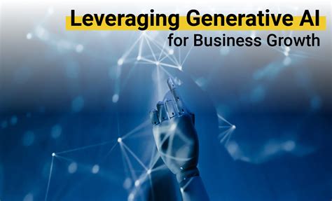 Leveraging Generative AI For Business Growth Digital Alchemy