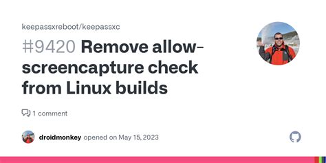 Remove Allow Screencapture Check From Linux Builds Issue Keepassxreboot Keepassxc GitHub