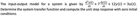 solved the input output model for a system is given by