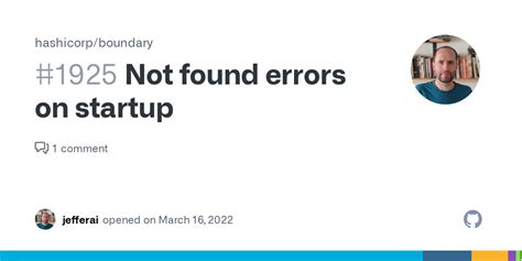 Not Found Errors On Startup Issue Hashicorp Boundary GitHub