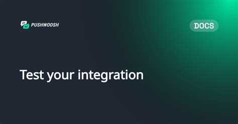 Test Your Integration Pushwoosh Documentation