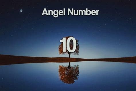 Angel Number 10 Meaning Symbolism Twin Flame And Spiritual Growth