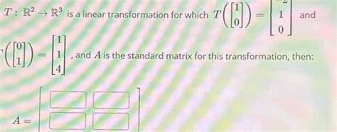 [answered] t r2 r is a linear transformation for which t a c e and and