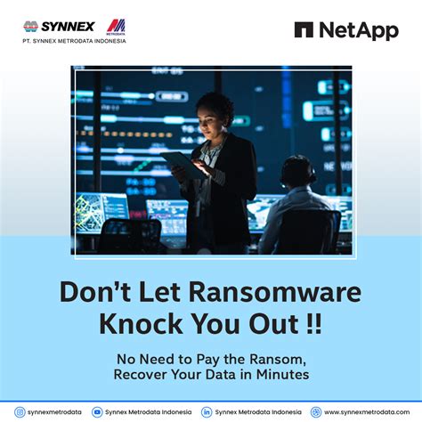 netapp don t let ransomware knock you out synnex metrodata indonesia