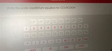Solved Write The Acidic Equilibrium Equation For Cci Hcooh
