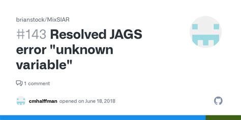 Resolved Jags Error Unknown Variable · Issue 143 · Brianstock