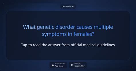 What Genetic Disorder Causes Multiple Symptoms In Females