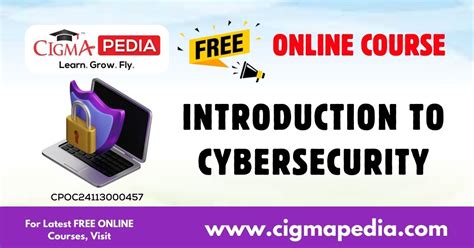 Introduction To Cybersecurity Free Online Course Cigma Pedia