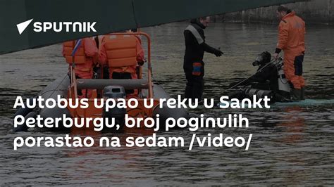 Autobus upao u reku u Sankt Peterburgu, broj poginulih porastao na ...