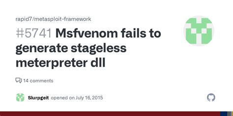 msfvenom fails to generate stageless meterpreter dll · issue 5741
