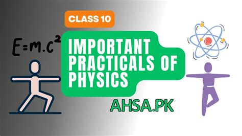 Class 9 And 10 Physics Important Practicals Ahsapk