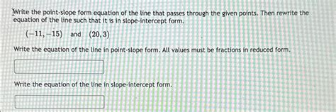 solved write the point slope form equation of the line that