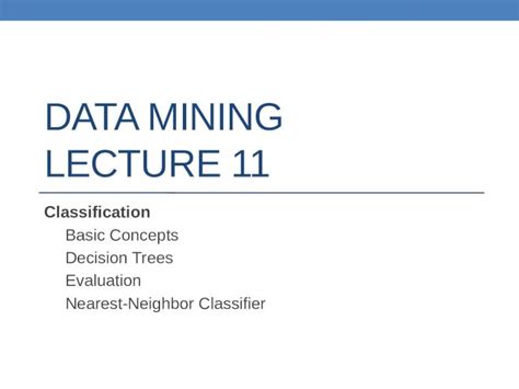 Pptx Data Mining Lecture 11 Classification Basic Concepts Decision