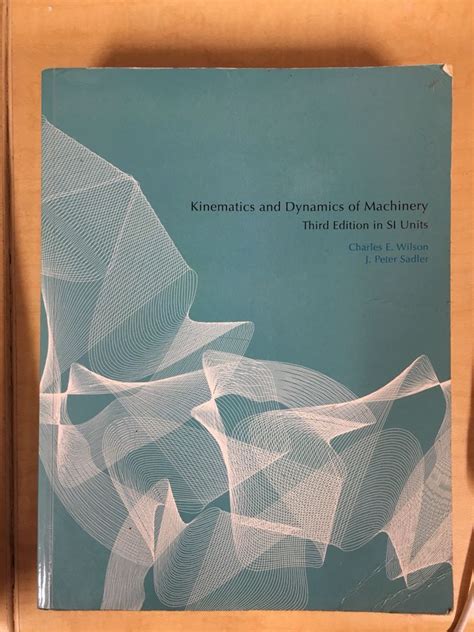 Kinematics And Dynamics Of Machinery Hobbies And Toys Books And Magazines