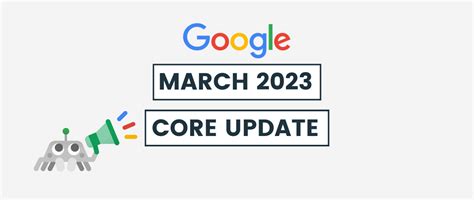 Google March 2023 Core Update: new algorithmic update