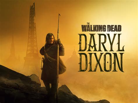 Daryl Dixon O Spin Off De The Walking Dead Manual Geek