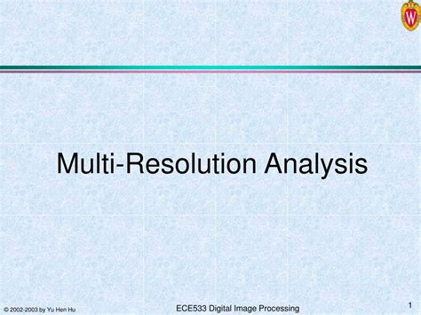 Ppt Multi Resolution Analysis Powerpoint Presentation Free Download Id5575423