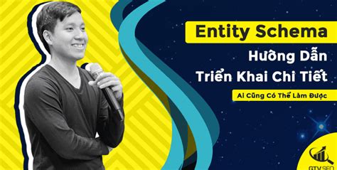 Khóa Học Gt‌v ‌‌ ‌‌entity‌‌ ‌‌schema‌‌ ‌‌trị‌‌ ‌‌giá‌‌ ‌‌59994 1