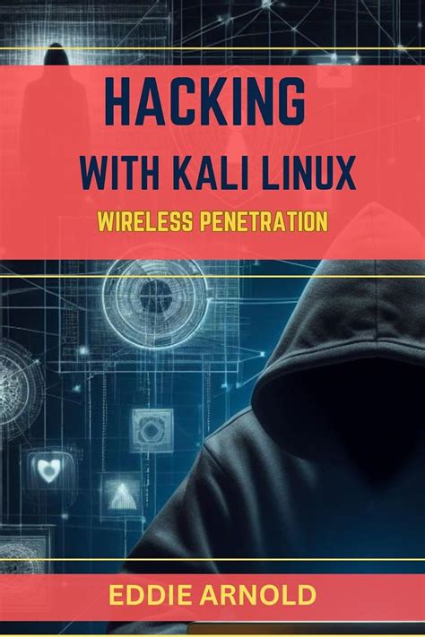Hacking With Kali Linux Wireless Penetration Softarchive