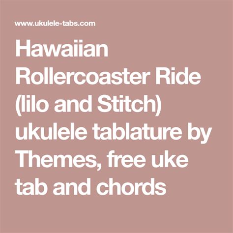 Hawaiian Rollercoaster Ride Lilo And Stitch Ukulele Tablature By