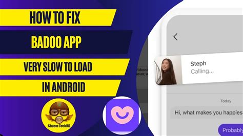 how to fix badoo app very slow to load in android after new updates