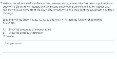 Solved 7 Write A Procedure Called Sum Greater That Receives
