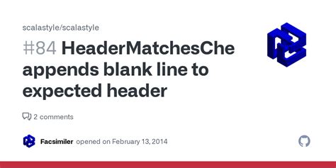 headermatcheschecker appends blank line to expected header · issue 84