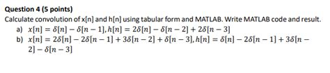 solved question 4 5 ﻿points calculate convolution of x[n]
