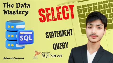 Mastering Sql Select Statement In Ms Sql Server Complete Beginner To Pro Guide Sqltips Youtube