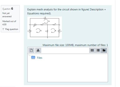Solved Question 6 Not Yet Answered Explain Mesh Analysis For Chegg Com