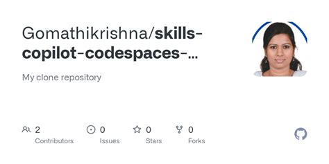 GitHub Gomathikrishna Skills Copilot Codespaces Vscode My Clone Repository